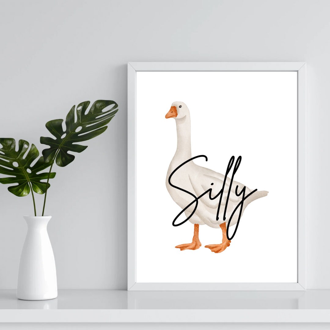 Funny Wall Art Decor Poster Silly Goose Adult Sayings Humour Fun Print ...