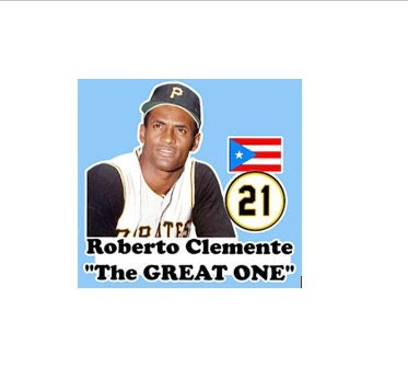The Great One Roberto Clemente
