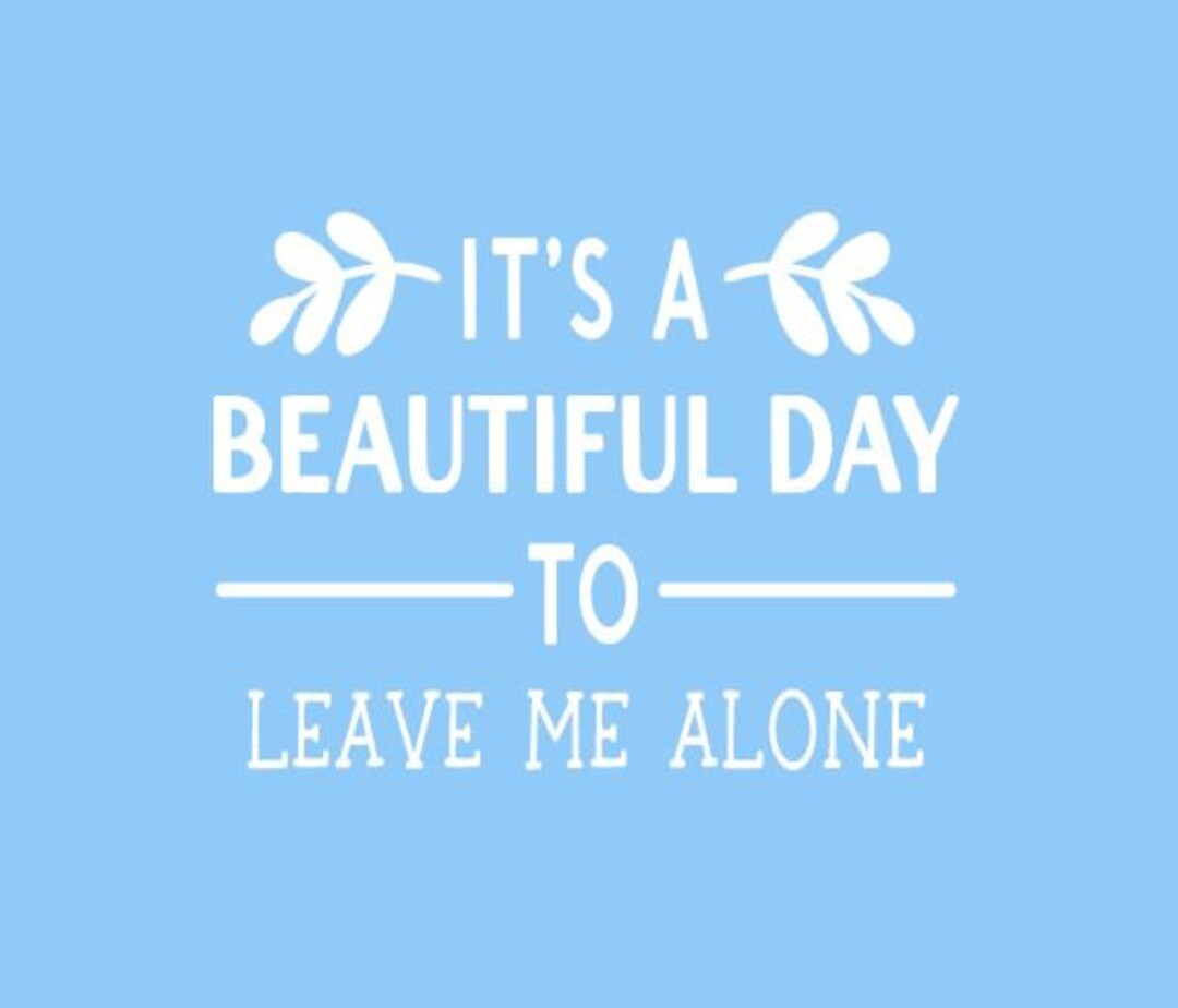 LEAVE ME ALONE, Letters Decal in Vinyl, Waterproof, Several Sizes - Etsy