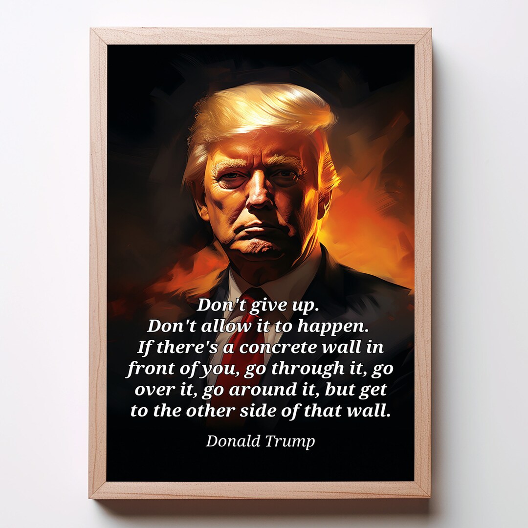 Donald Trump Motivational Poster Inspirational Wall Art - Etsy