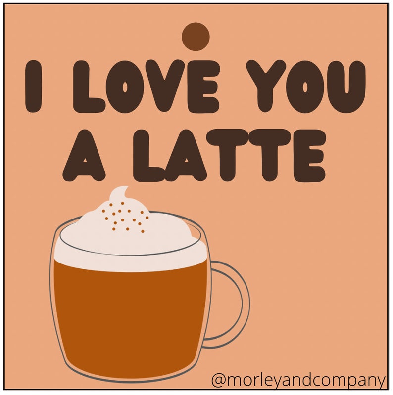I Love You a Latte Gift Tags: Instant Download - Etsy