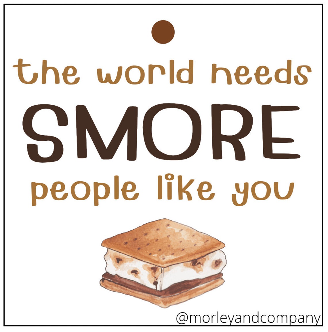 The World Needs Smore Variety Gift Tags: Instant Download - Etsy