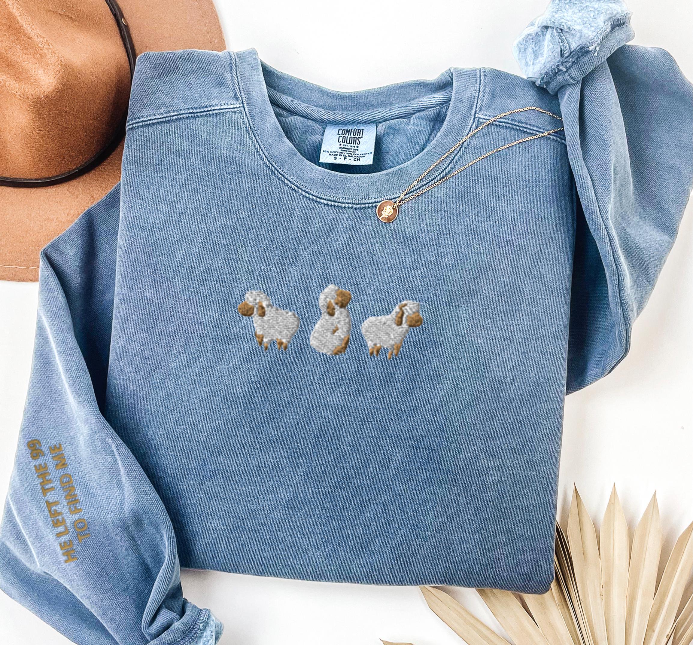Comfort Colors Embroidered Lost Sheep Sweatshirt: He Left the 99 ...