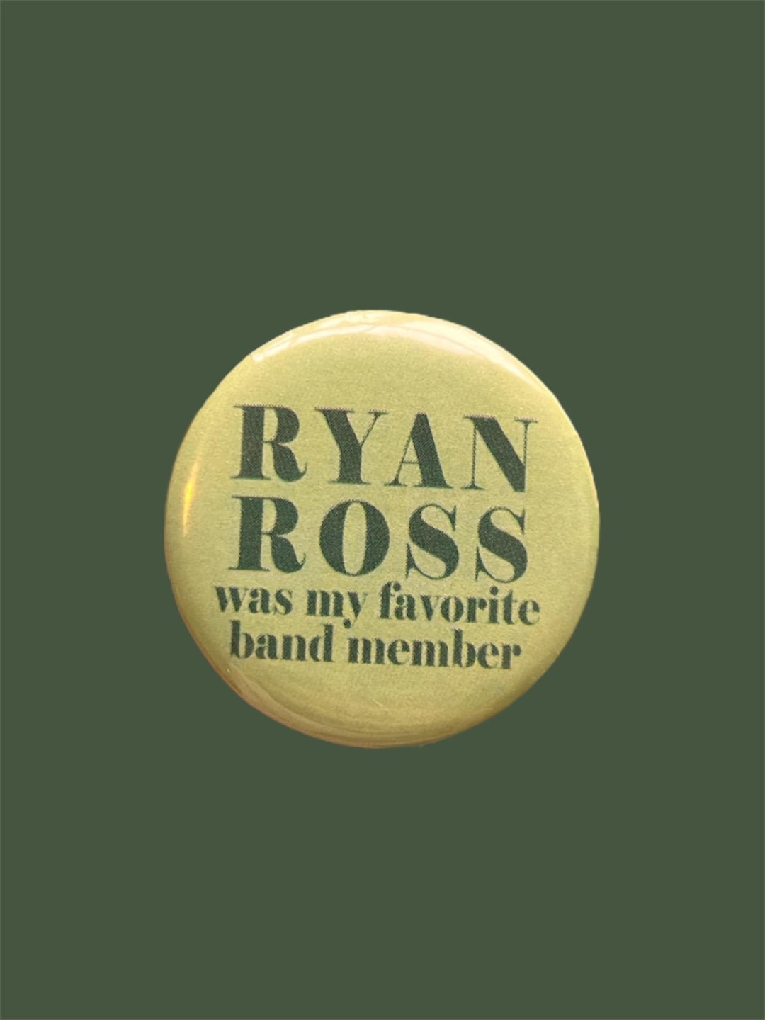 Humorous “ryan Ross Was My Favorite Band Member” 1.47” Pin Button - Etsy