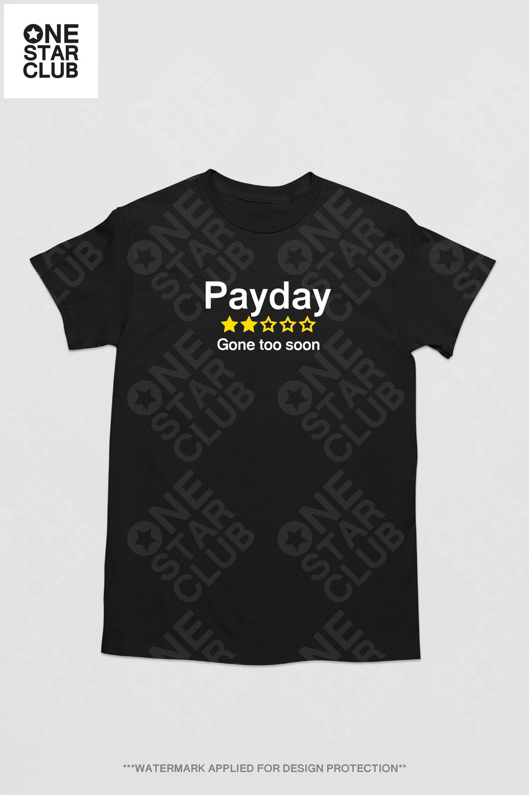 Payday - 2 Stars Out of 5 - Gone Too Soon - Funny/ Humour Unisex T ...