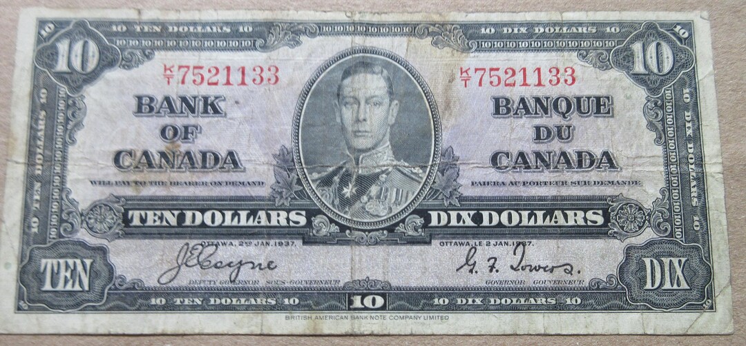 1937 Bank of Canada Ten Dollars Bill. Coyne - Towers Paper Money Bank ...