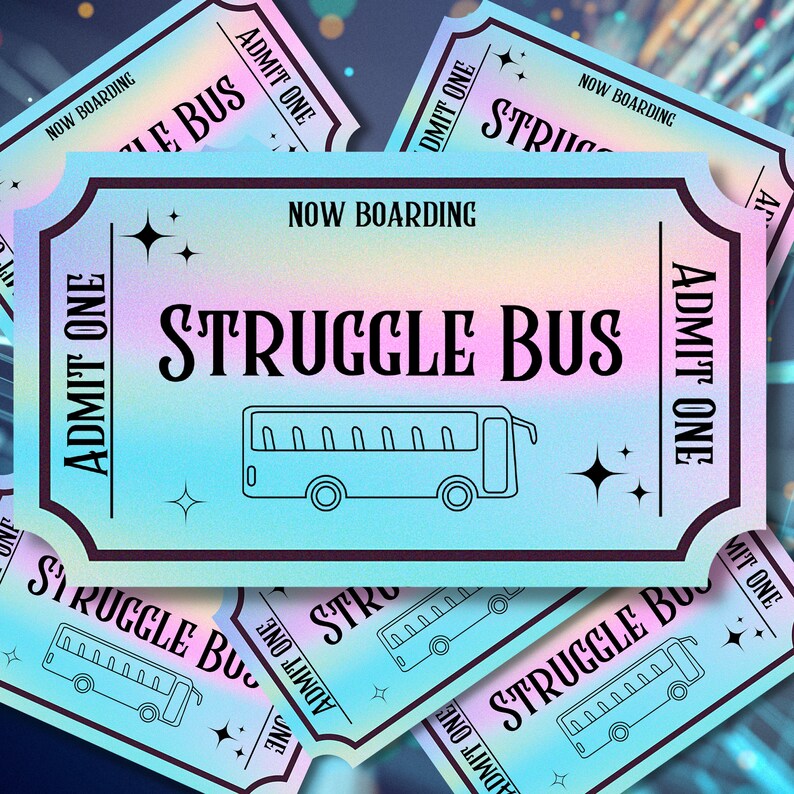 Struggle Bus Ticket PNG, Struggle Bus Sticker, Admit One, Funny Sticker ...