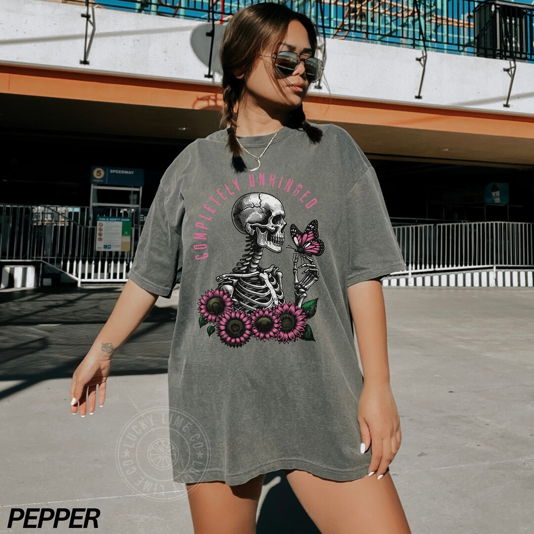 Completely Unhinged Shirt, Unhinged Shirt, Funny Skeleton Shirt ...