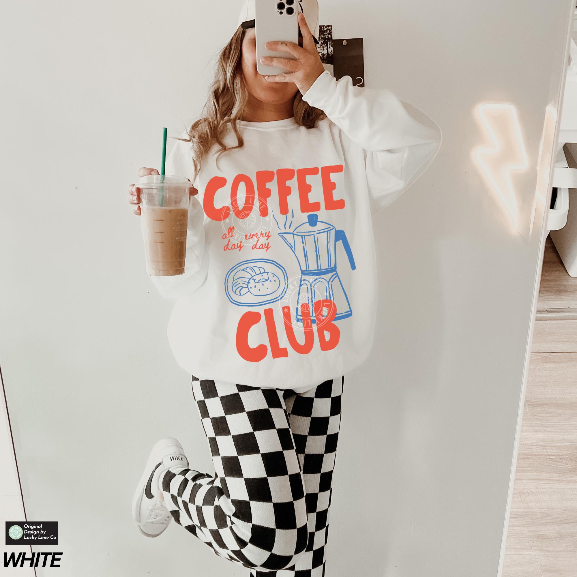 Coffee Club Sweatshirt, Coffee Weather Shirt, Coffee Lover Gift ...