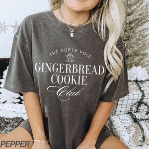 Gingerbread Shirt, Comfort Colors® Christmas Shirt, Christmas Cookie ...