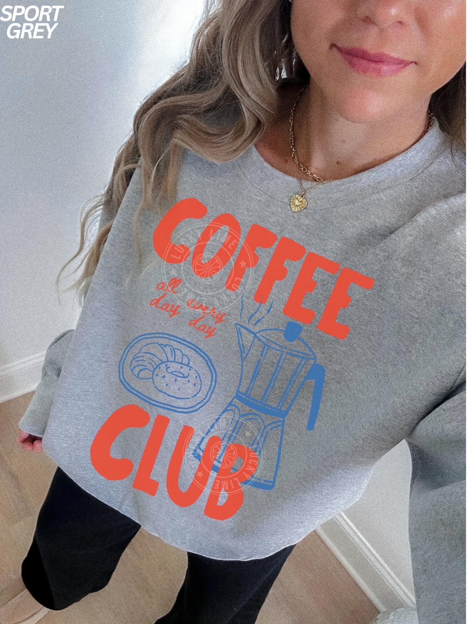 Coffee Club Sweatshirt, Coffee Weather Shirt, Coffee Lover Gift ...