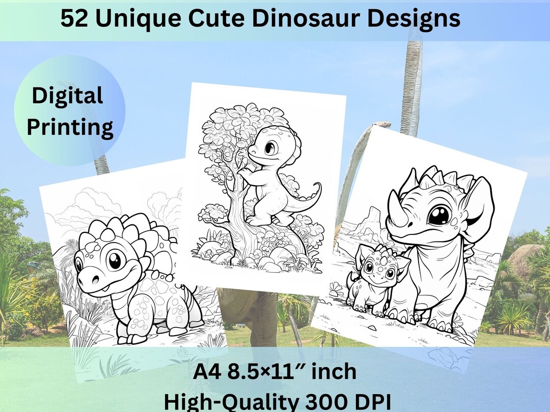 52 Unique Cute Dinosaur Designs Coloring Pages: Perfect for Kids, Girls ...