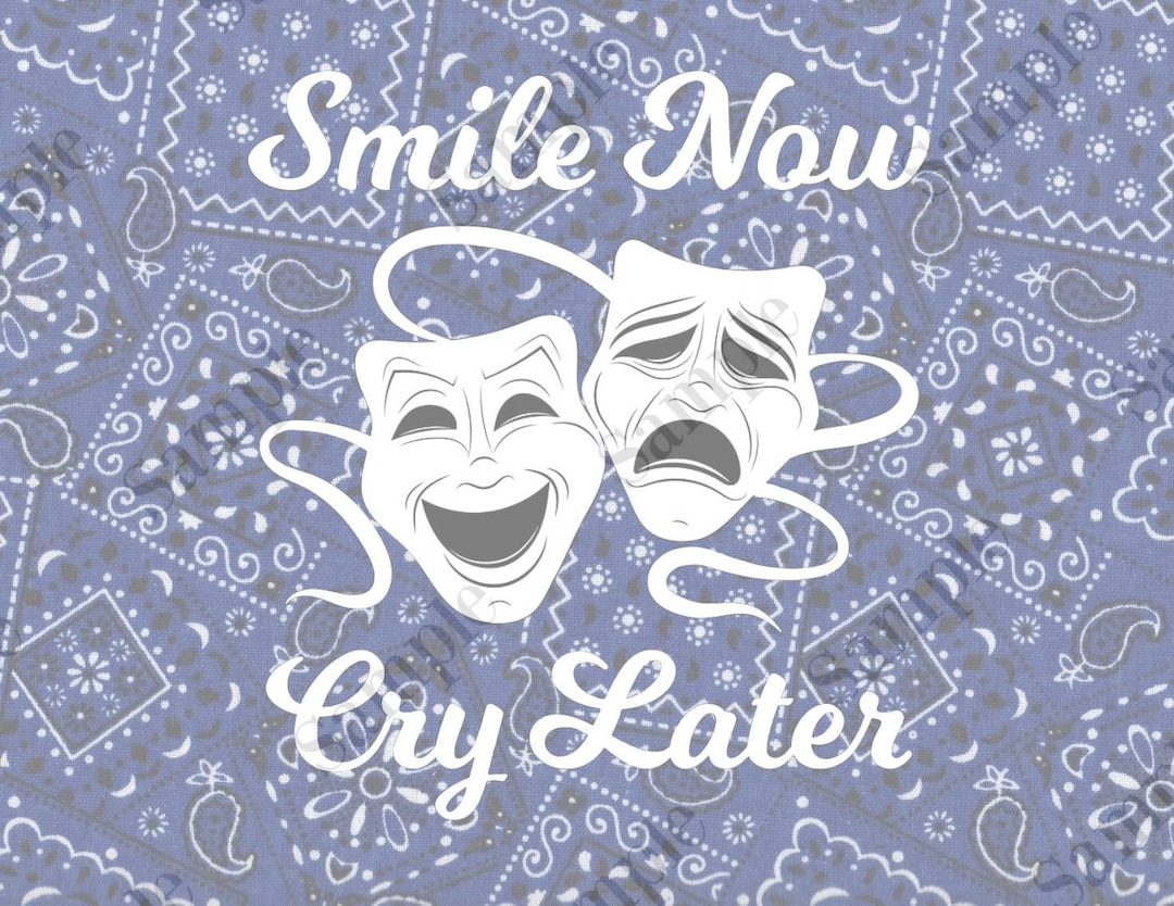 Custom Smile Now Cry Later PNG Sublimation Image - Etsy