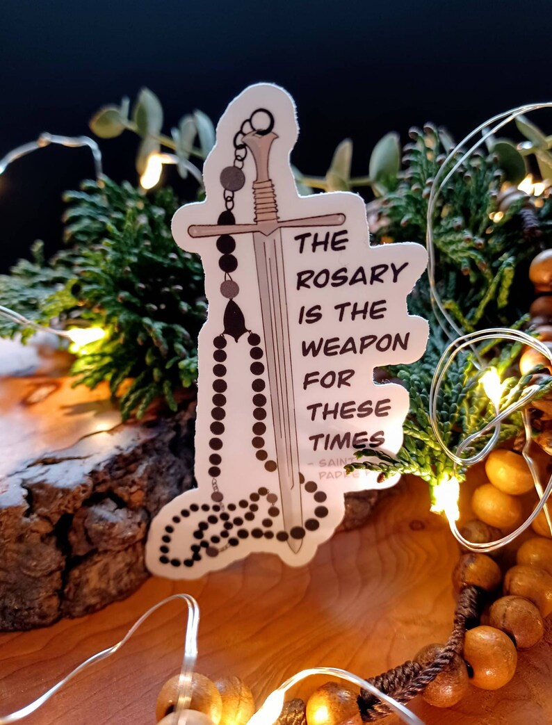 The Rosary is the Weapon for These Times. Saint Padre Pio Waterproof ...