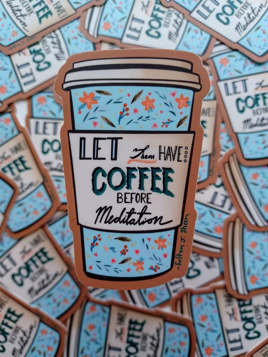 Let Them Have Coffee Before Meditation Catholic Quote Sticker - Etsy