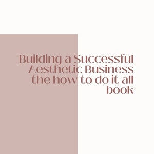 How to Build a Successful Aesthetic Business. Branding, Financing ...
