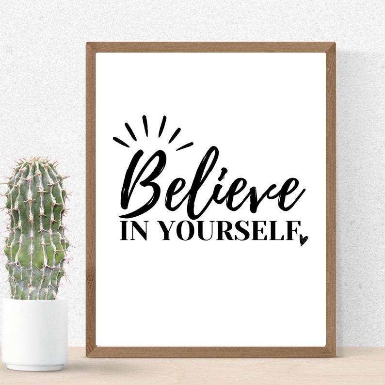 Printable Poster Digital Download Black & White, Quote Poster Believe ...