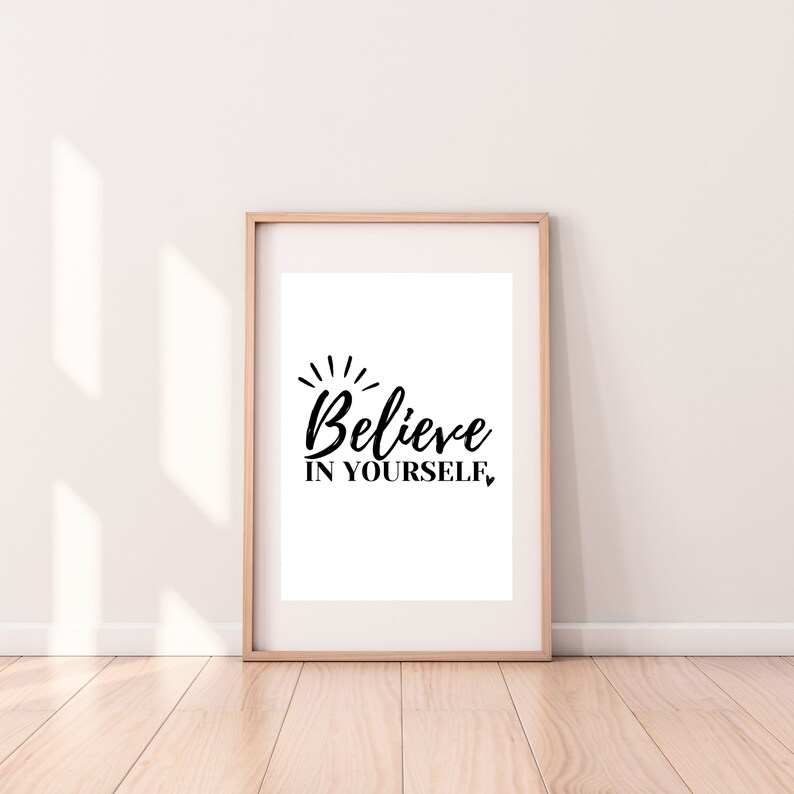 Printable Poster Digital Download Black & White, Quote Poster Believe ...