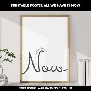 All We Have is Now Print, Printable Inspirational Quotes, Modern ...
