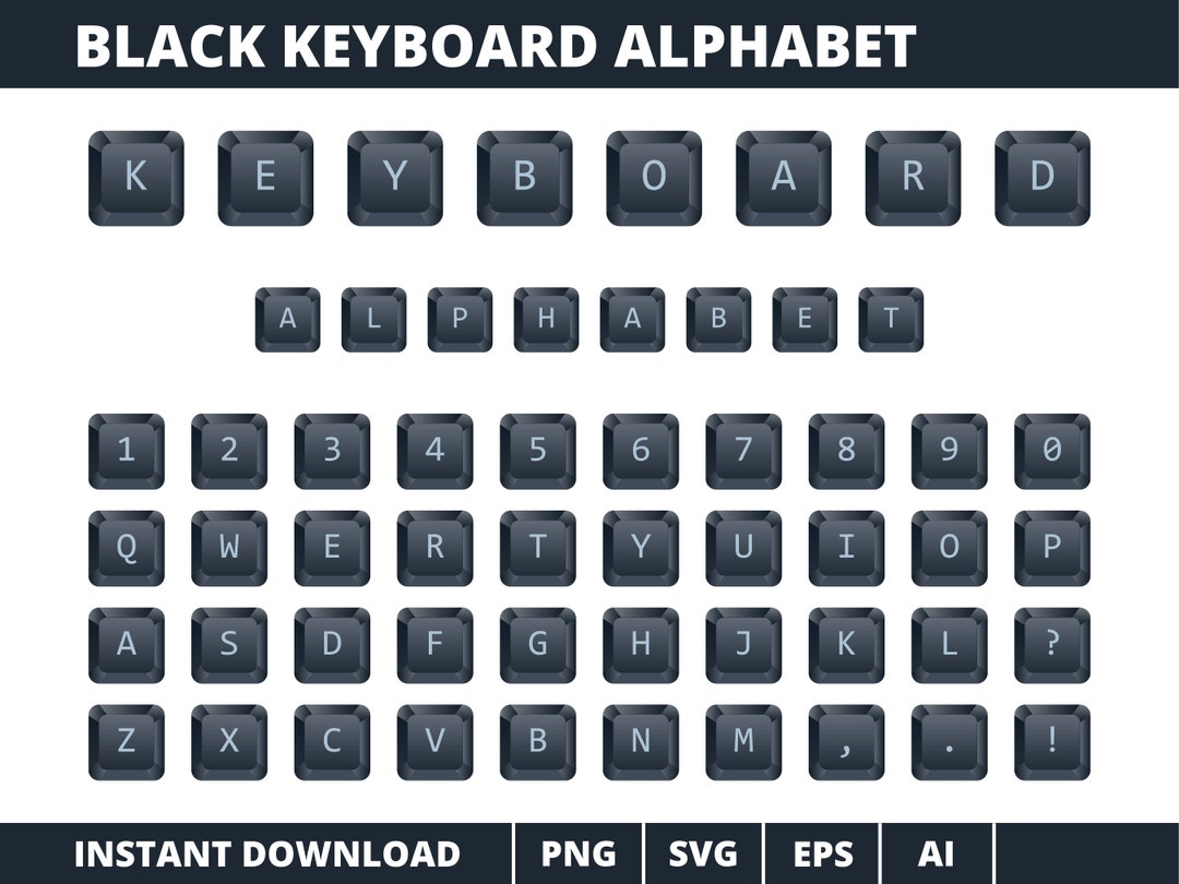Black Keyboard Alphabet, Keycaps Alphabet Vector Png Svg Eps Ai, Key ...