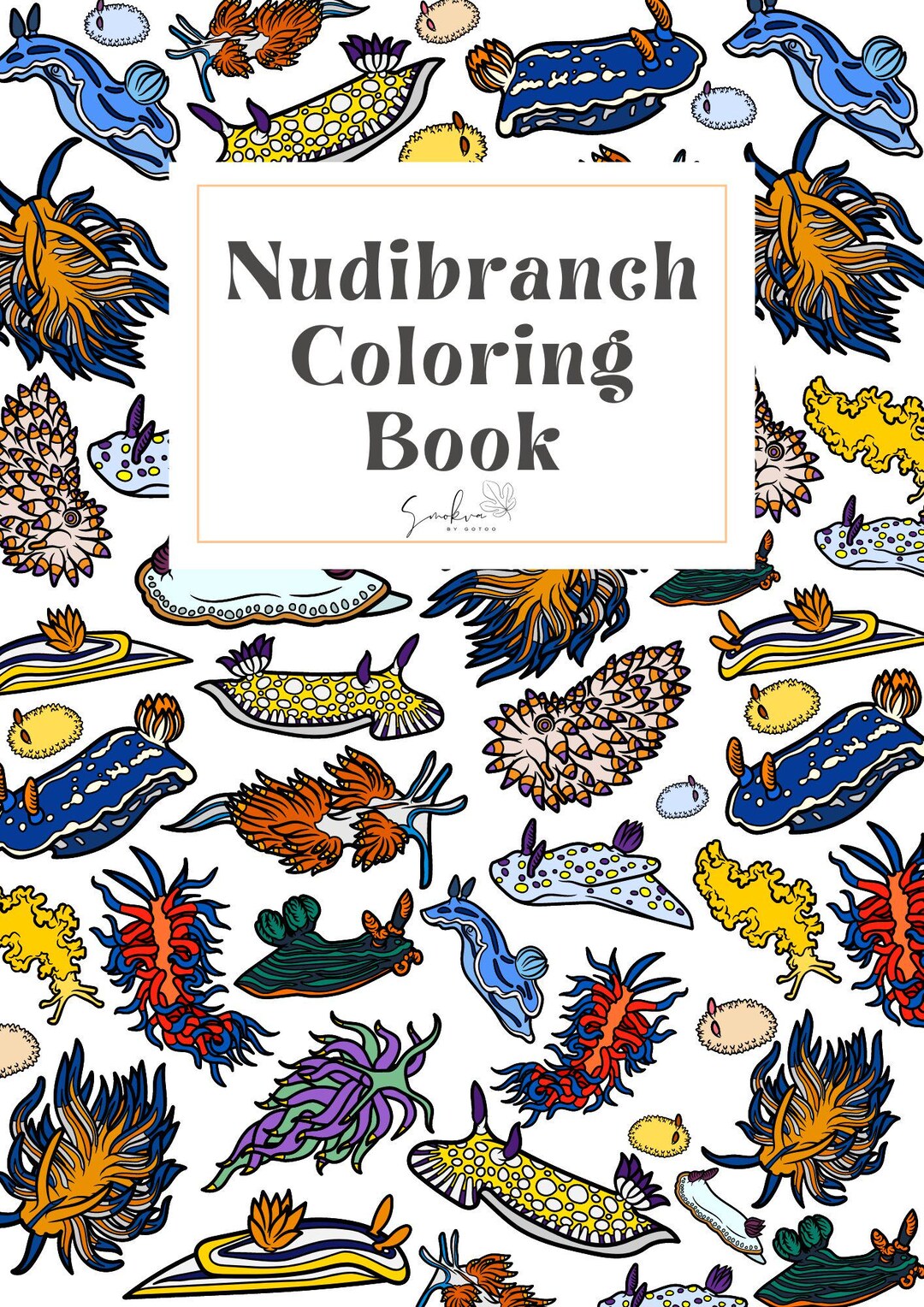 Nudibranch Coloring Book: Dive Into the Vibrant World of Sea Slugs ...