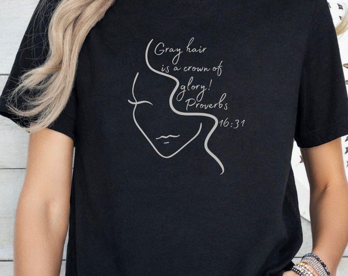 Grayin' & Slayin' Tee, Gray Hair Shirt, Silver Sister Going Gray, Gift ...