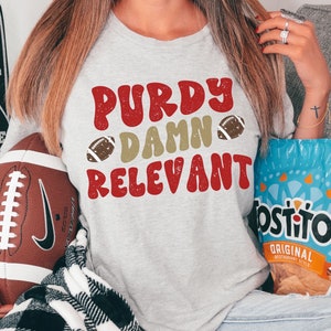 Mr Irrelevant Shirt, Purdy Damn Relevant T Shirt, San Francisco Shirt ...