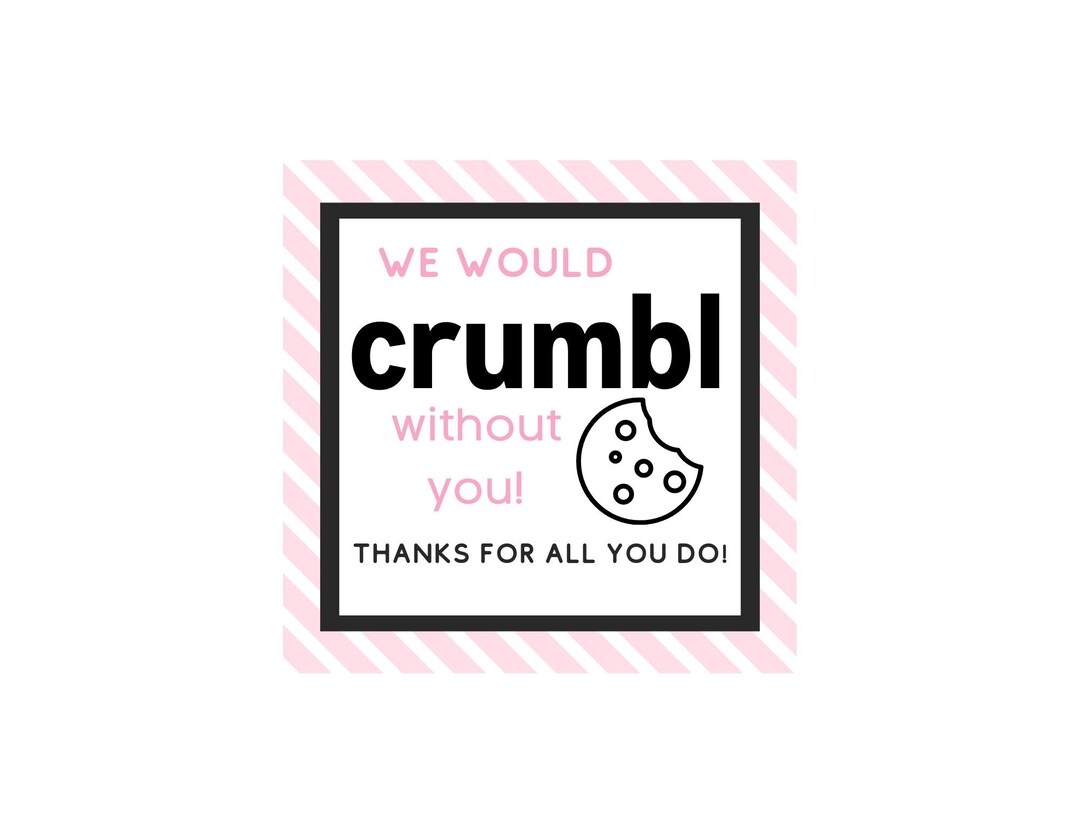 Crumbl Without You Printable Tag - Etsy