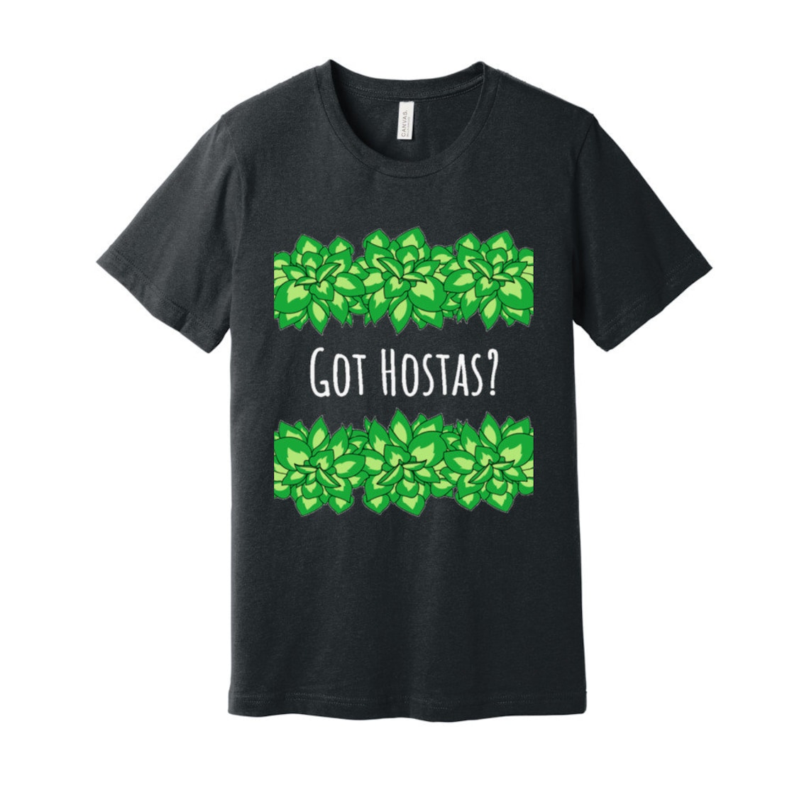 Got Hostas Hosta Themed Shirt - Etsy