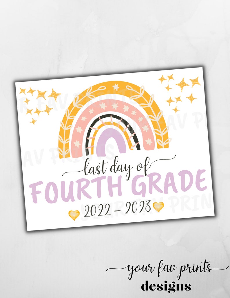 LAST DAY of Fourth Grade Sign / Printable Fourth Grade Sign / Girl Last ...