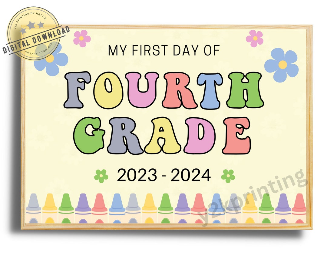 FIRST DAY of Fourth Grade Sign / Printable Fourth Grade Sign / Girl ...