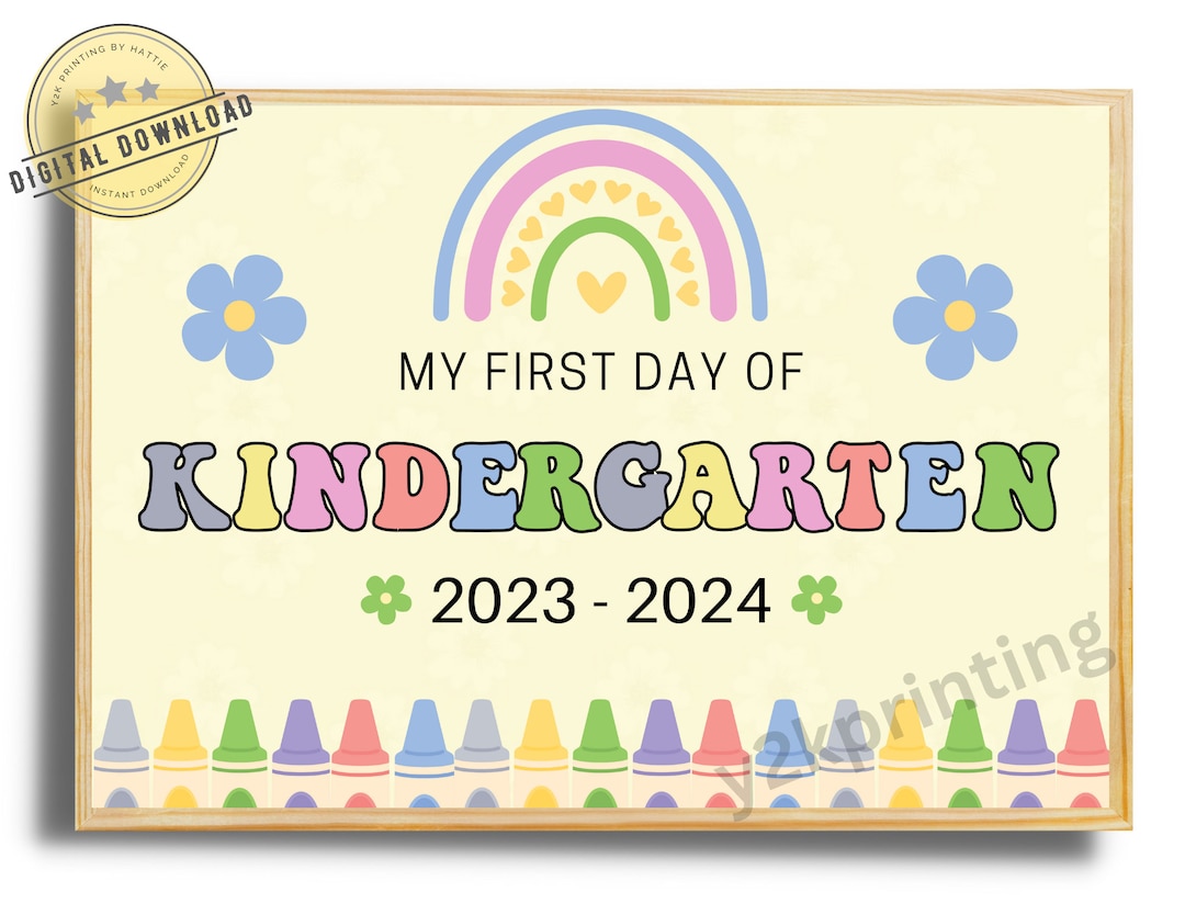FIRST DAY of Kindergarten Sign / Printable 1st Day Kindergarten Sign ...