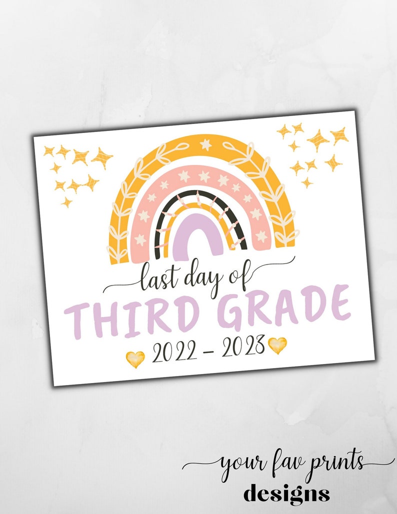 LAST DAY of Third Grade Sign / Printable Third Grade Sign / Girl Last ...
