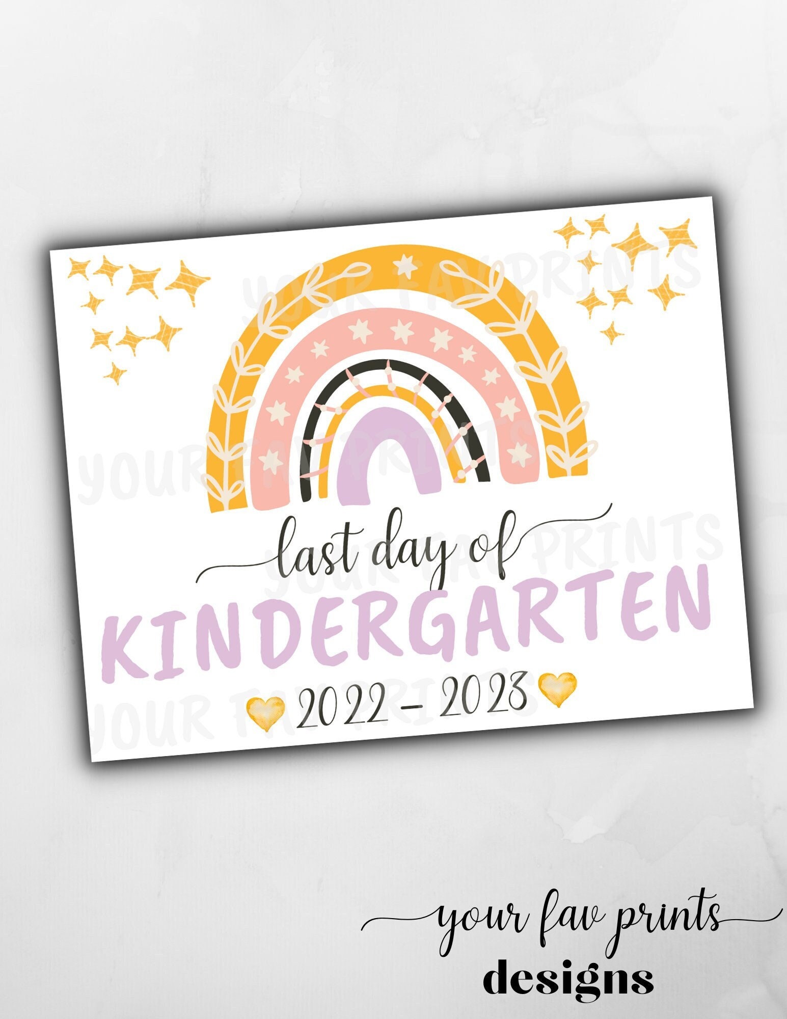 LAST DAY of Kindergarten Sign / Printable Kindergarten Sign / Girl Last ...