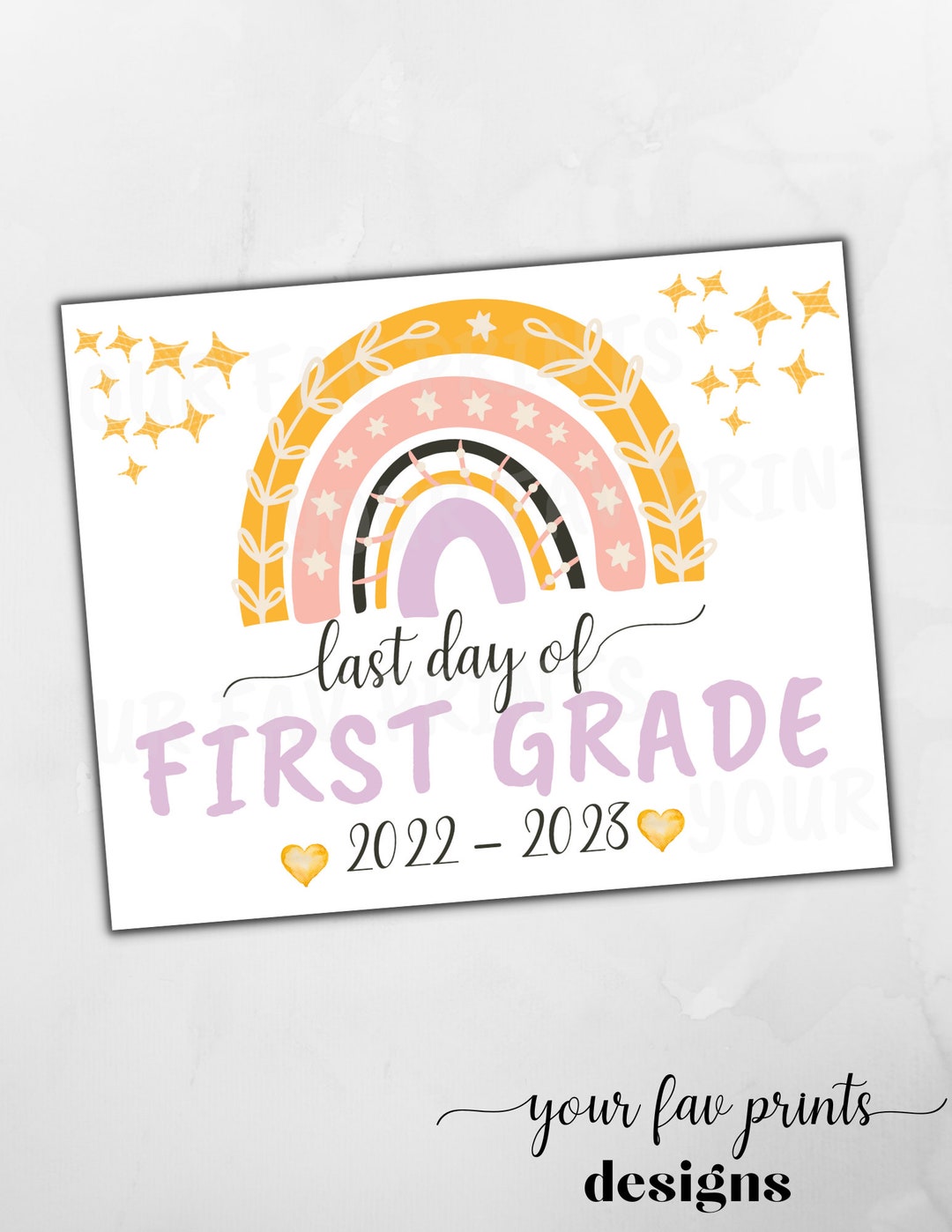 LAST DAY of First Grade Sign / Printable First Grade Sign / Girl Last ...