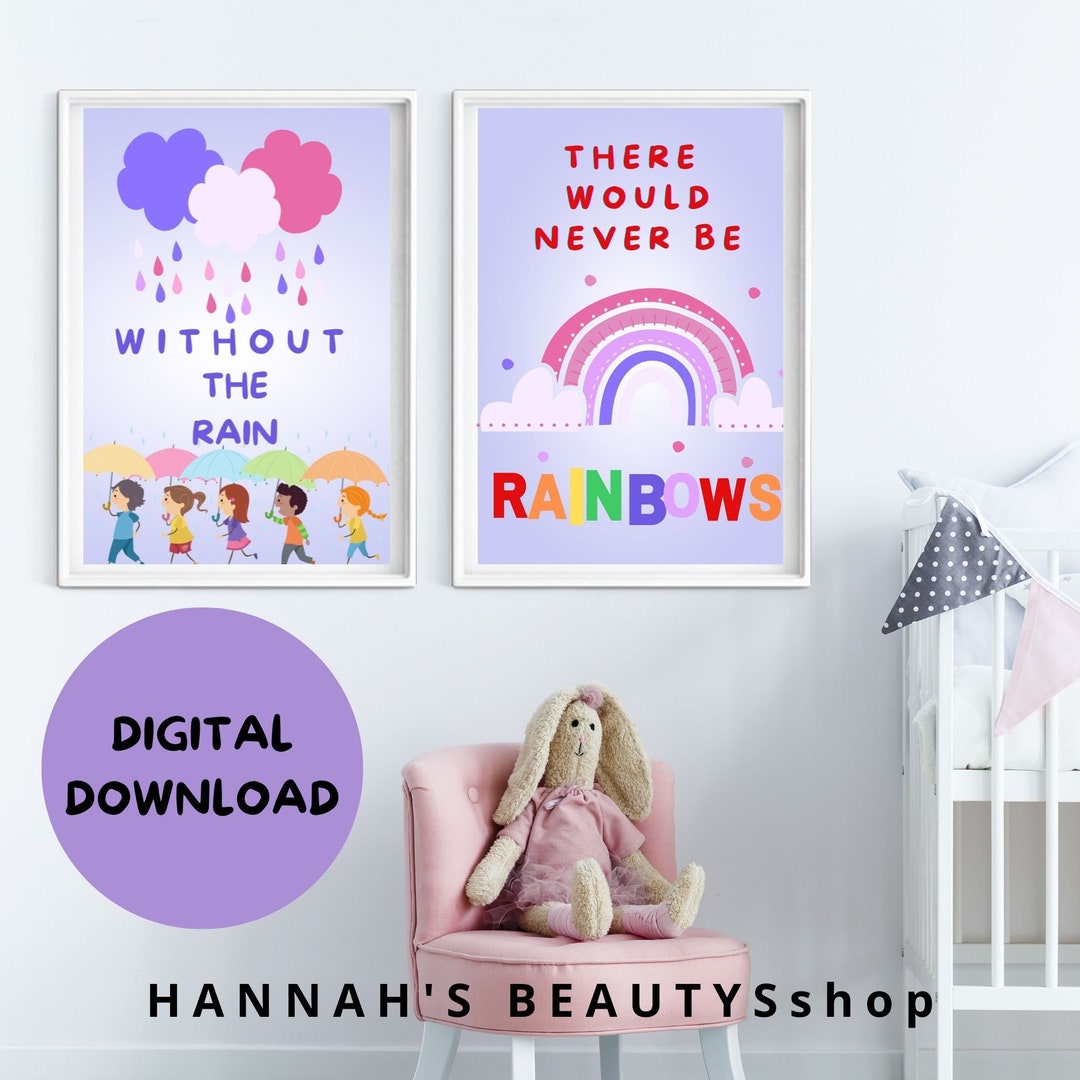 Without the Rain There Would Never Be Rainbows, Nursery Printable Set ...