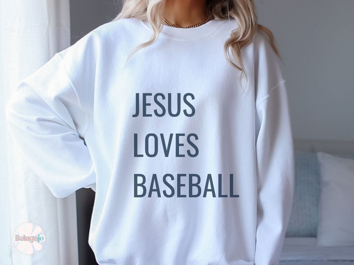 Jesus Loves Baseball Sweatshirt, Baseball Sweatshirt, Baseball Shirt ...