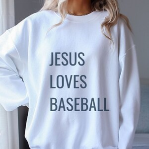 Jesus Loves Baseball Sweatshirt, Baseball Sweatshirt, Baseball Shirt ...