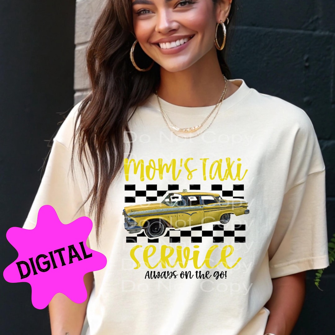 Moms Taxi Digital Design PNG Design Mom Design Funny Design - Etsy