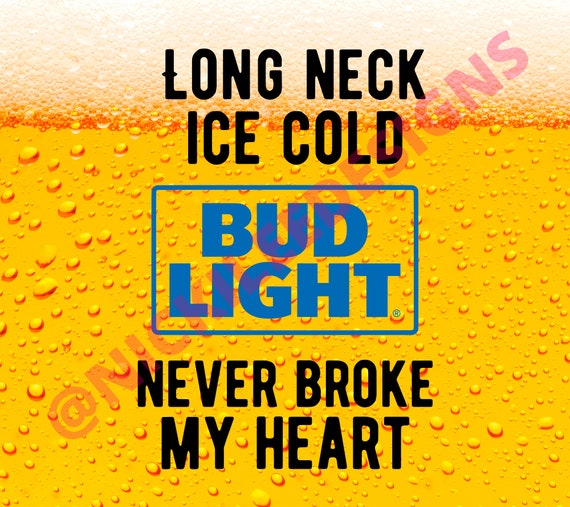 Long Neck Bud Light TUMBLER PNG File ONLY - Etsy