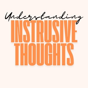 15-page Printable PDF: Understanding Intrusive Thoughts, Common ...