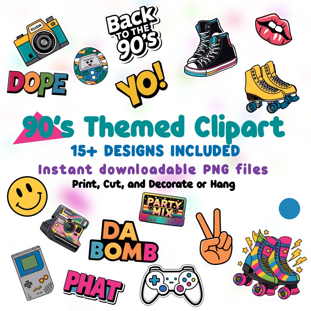 90s Party Clip Art - 90s Themed Sticker Design - 90s Quotes - 90s Party ...
