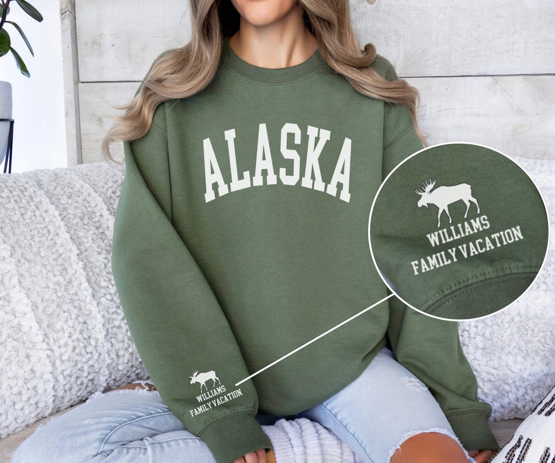 Alaska Custom Sweatshirt for Alaskan Cruise Family Vacation Crewneck ...