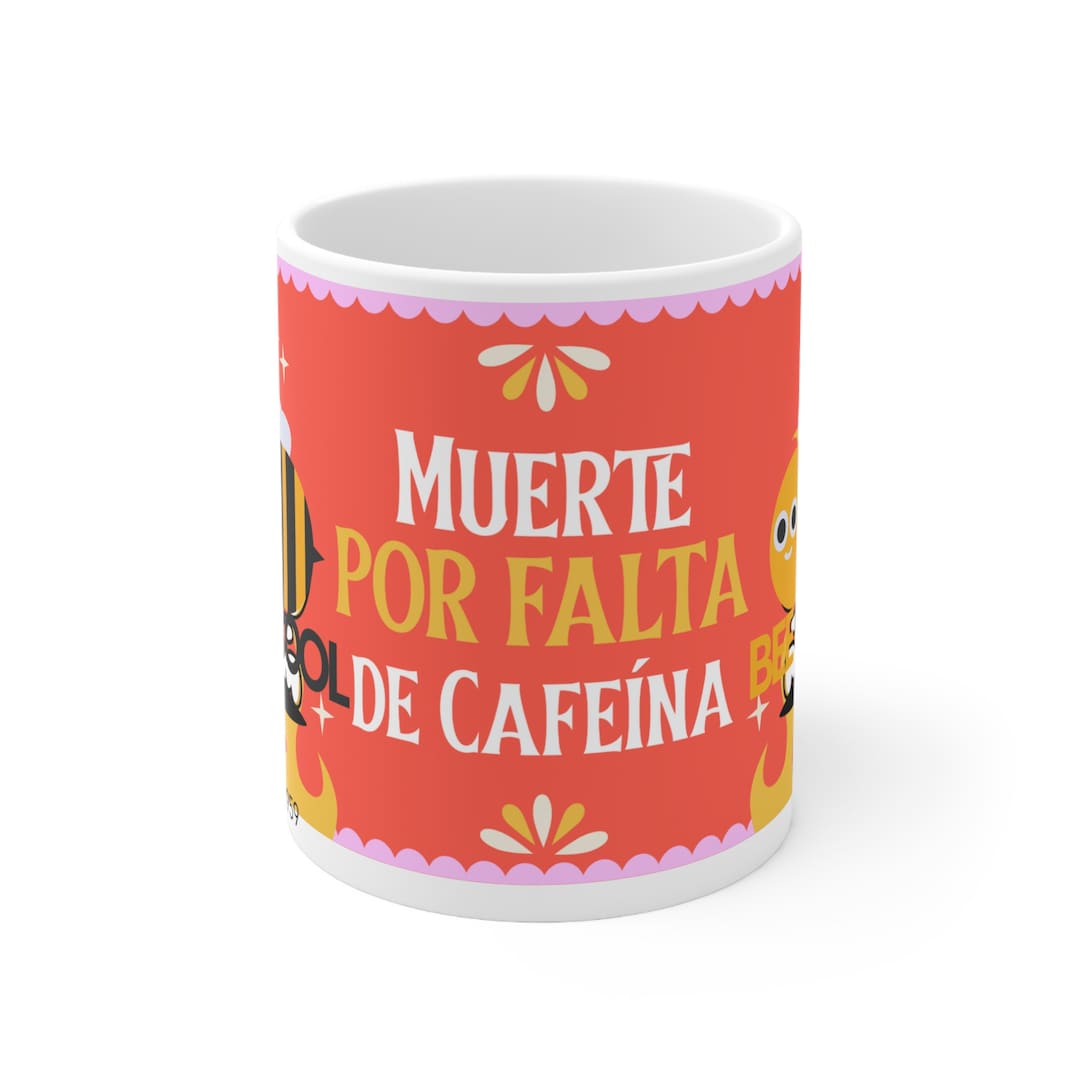 Muerte, Por Falta, De Cafeina, Cafe, Cafecito, Ceramic Mug 11oz, Gift ...