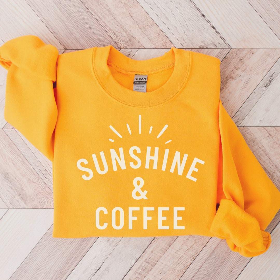 Coffee Sweatshirt Coffee and Sunshine Sweater Spring Crewneck Jumper ...