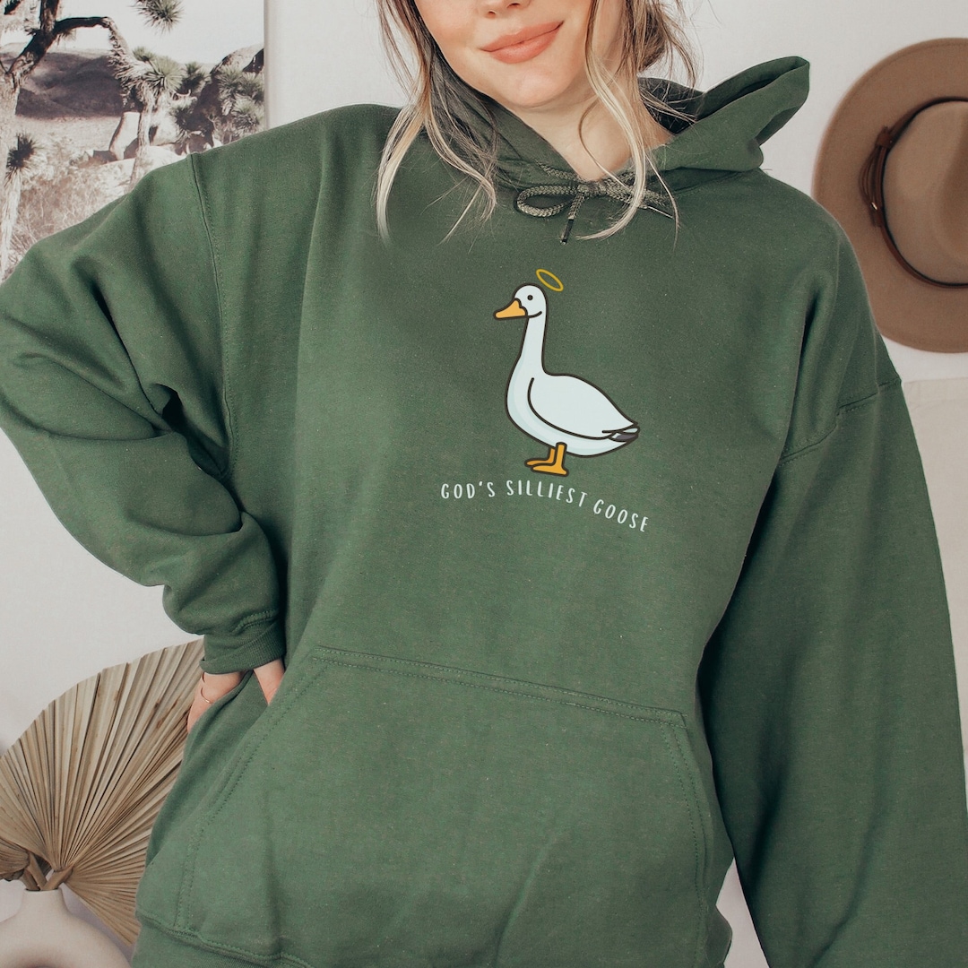 Silly Goose Sweatshirt God's Silliest Goose Hoodie Sweater Silly Goose ...