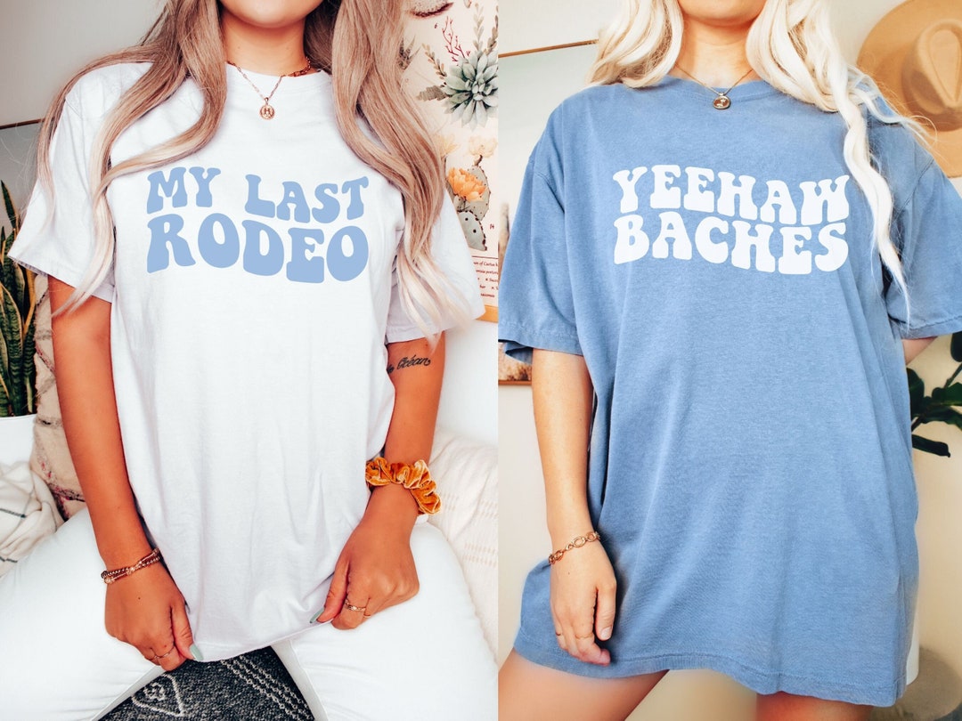 Brides Last Rodeo Matching Comfort Colors Shirts, Nashville Bach Bride ...