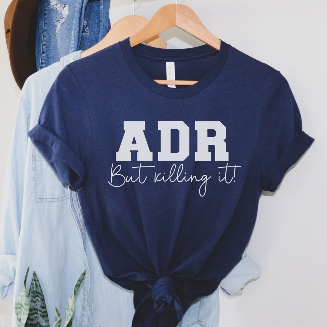 ADR Shirt, Funny Vet Tech Shirt, ADR, Vet Tech Gift, Vet Tech Apparel ...
