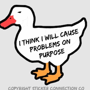 I Think I Will Cause Problems on Purpose Stickers Labtop Aesthetic ...