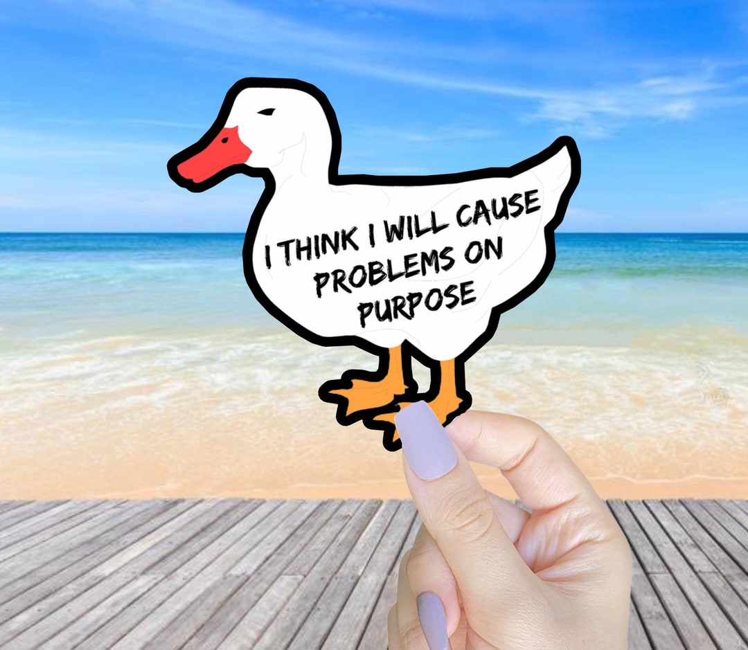 I Think I Will Cause Problems on Purpose Stickers Labtop Aesthetic ...